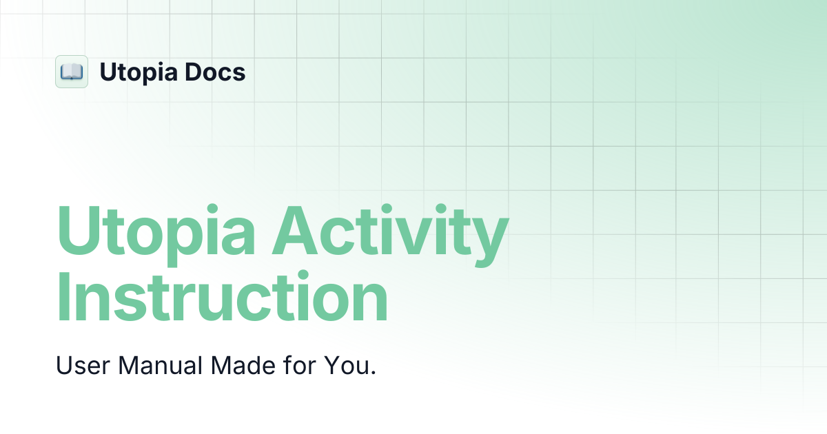 Utopia Activity Instruction | Utopia Docs